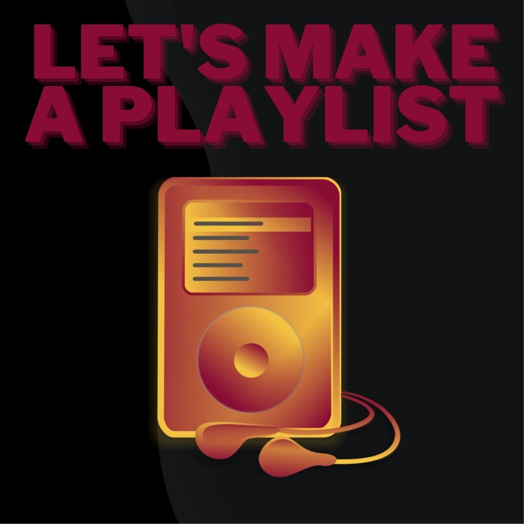 Struggle Making Playlists? Have Some Playlist Prompts - WKNC 88.1 FM ...