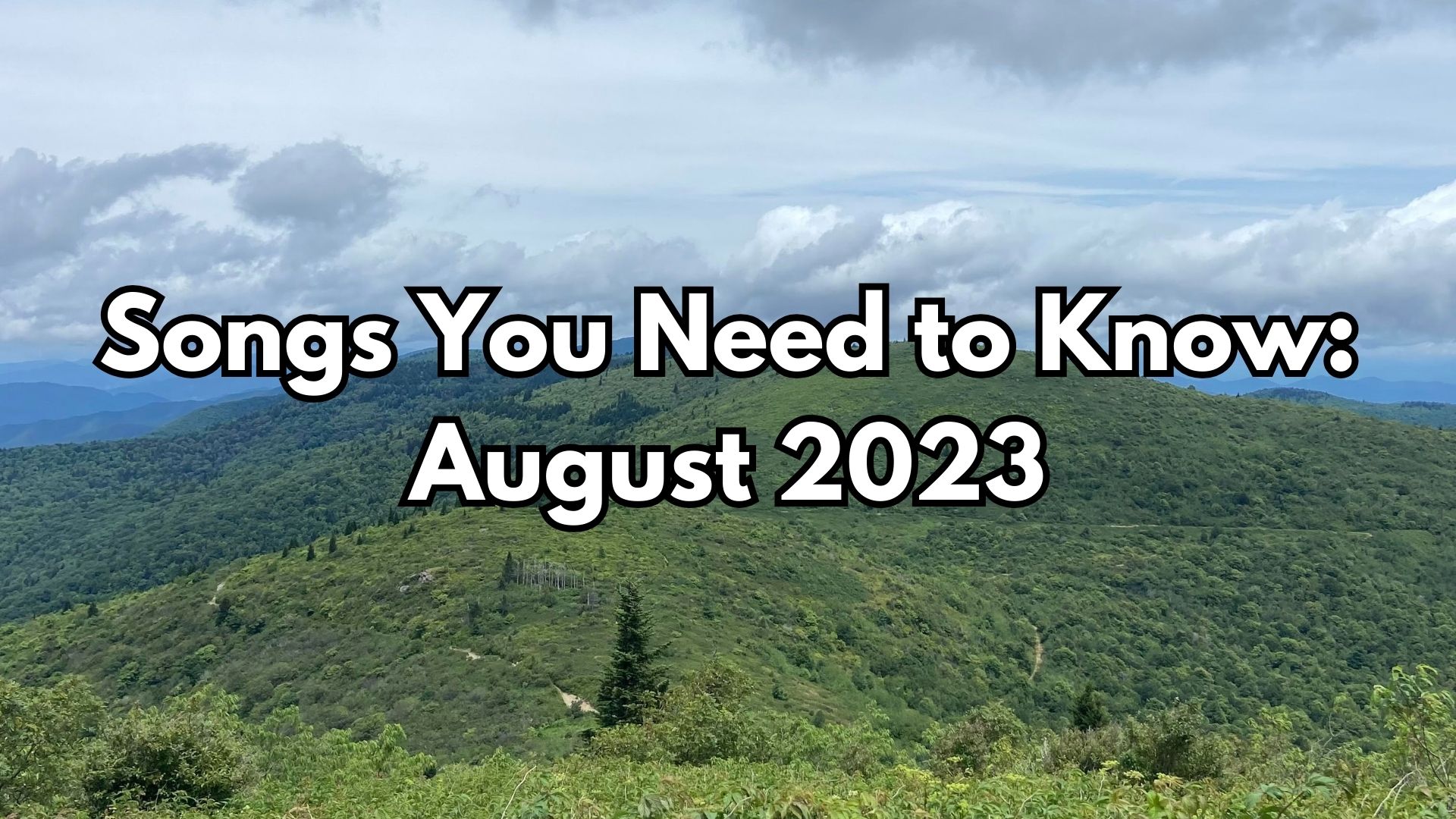 Songs You Need to Know: August 2023 - WKNC 88.1 FM - North Carolina ...